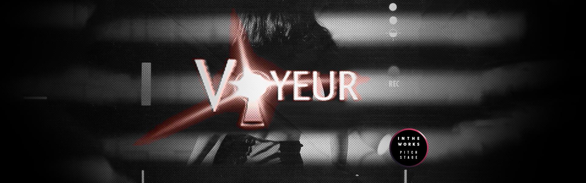 Voyeur - AUK Studios